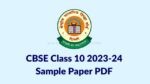 CBSE Class 10 Sample Paper 2023-24 Click to Download PDF