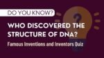Famous Inventions and Inventors Quiz with Answers for Kids